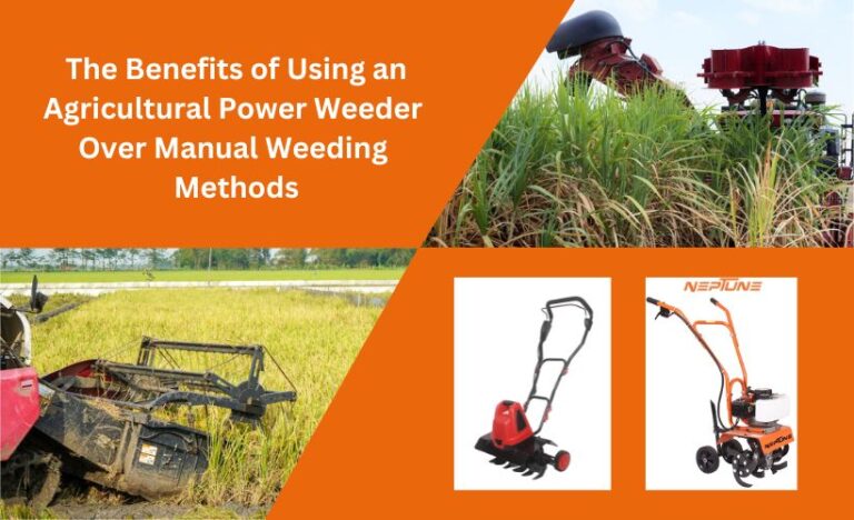 The Benefits of Using an Agricultural Power Weeder Over Manual Weeding ...